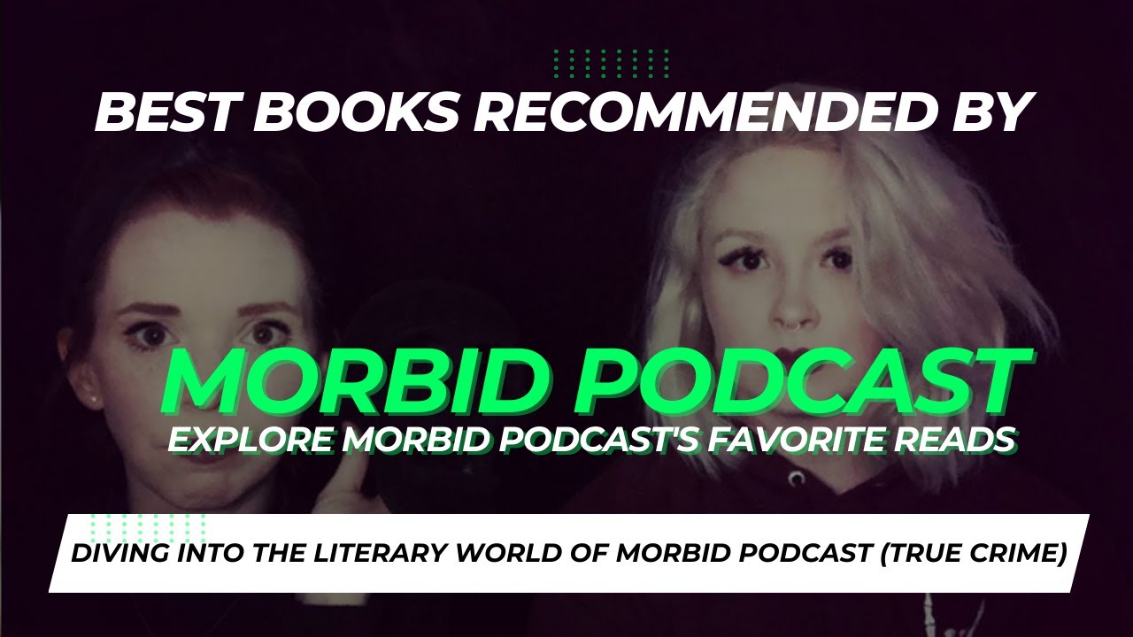 10 Books Recommended by Morbid Podcast | Explore Morbid Podcast's ...