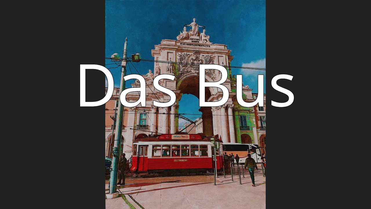 Das Bus - YouTube