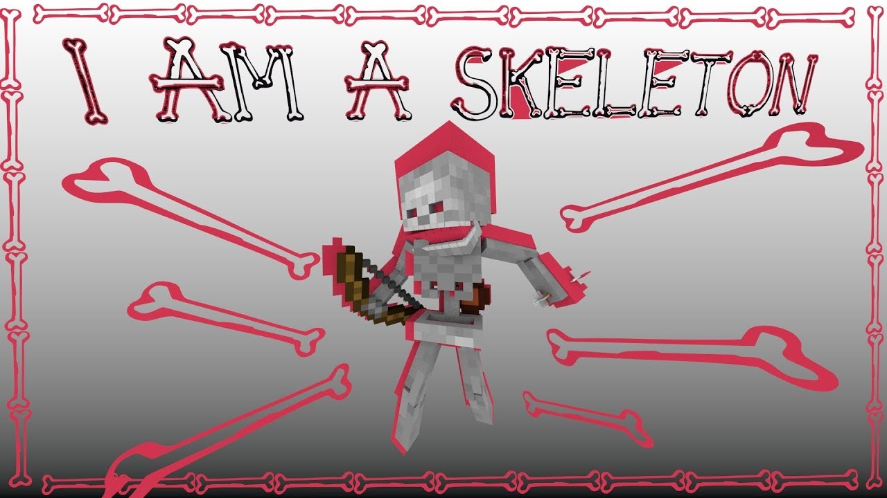 I Am A Skeleton"(song) Music Video -A Minecraft animation♪ - YouTube