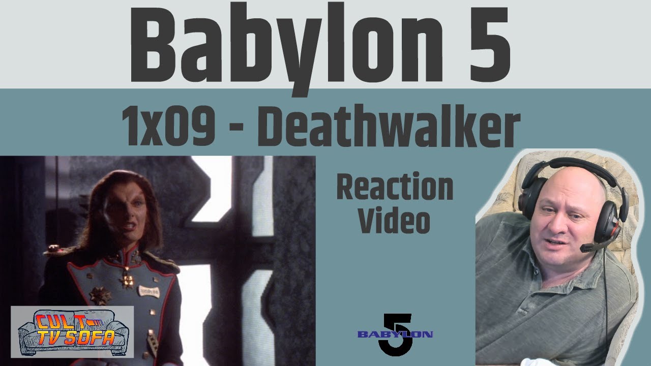 Babylon 5 Reaction - Babylon 5 - 1x09 - Deathwalker - YouTube
