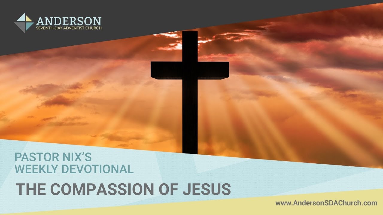 The Compassion of Jesus - Devotional - YouTube