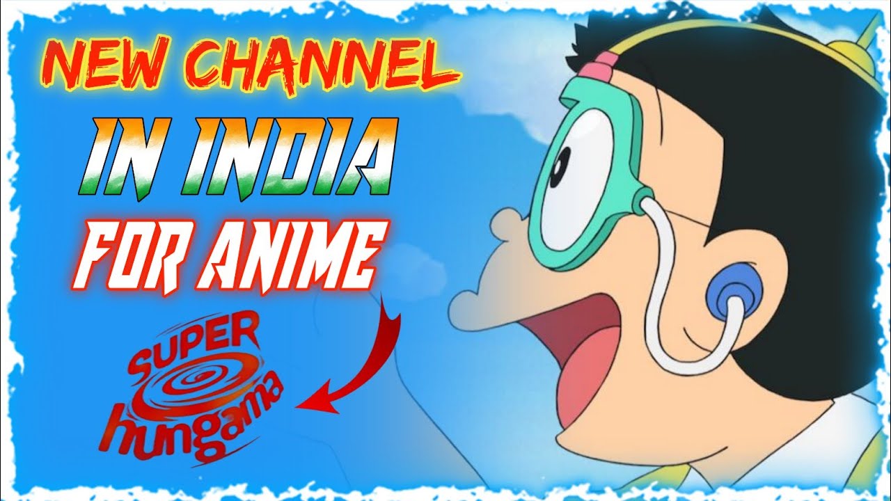 Super Hungama : New Anime Channel In India Confirmed By Disney ...