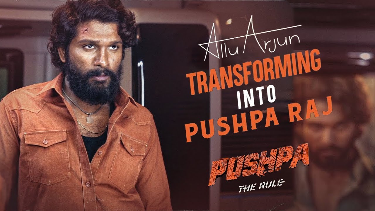 Allu Arjun Transforming into #PushpaRaj | Making Video Pushpa 2 The ...