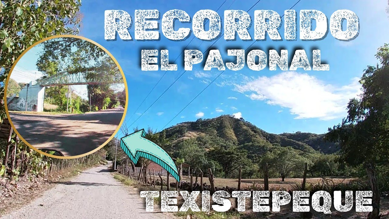 RUTA DEL PAJONAL HASTA TEXISTEPEQUE || SANTA ANA || EL SALVADOR 🇸🇻 ...