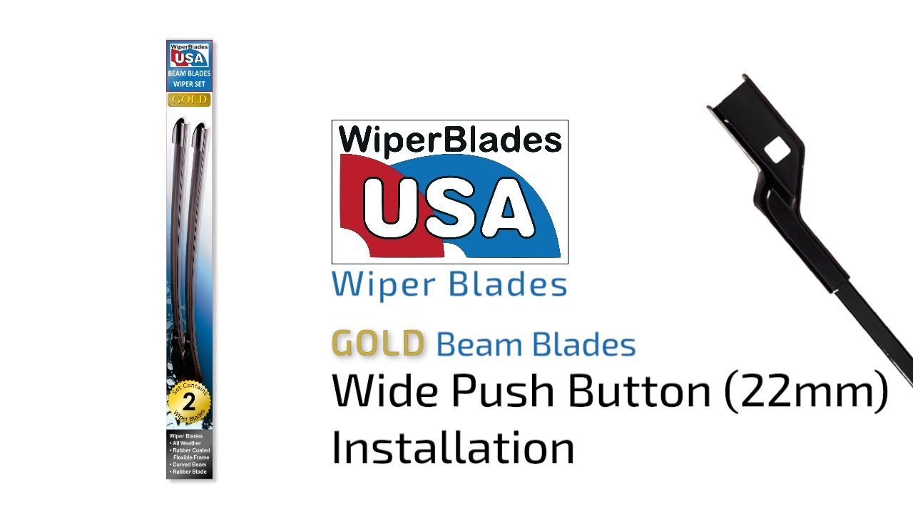 WiperBladesUSA Gold Beam Blades (Wide Push Button) Install Video - YouTube