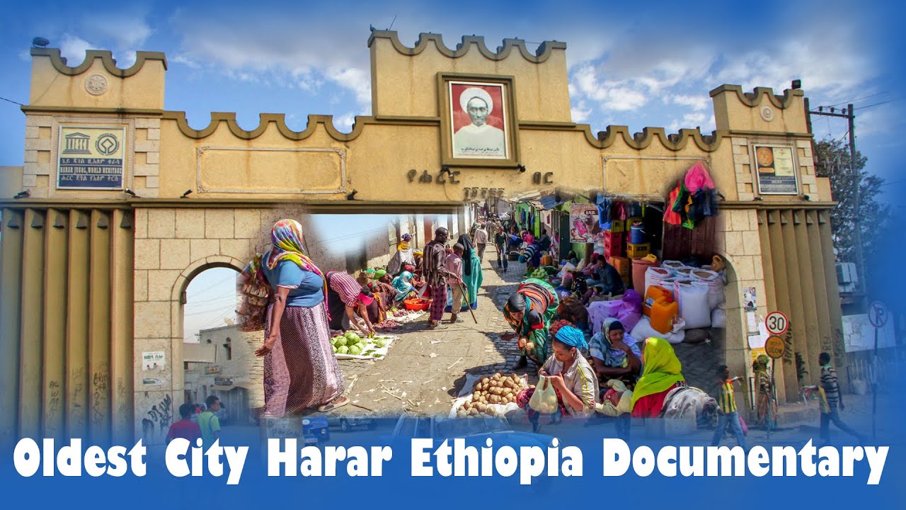 Oldest City Harar Ethiopia Amazing Documentary የጥንቷ ከተማ ሀረርን አመሰራረት ...