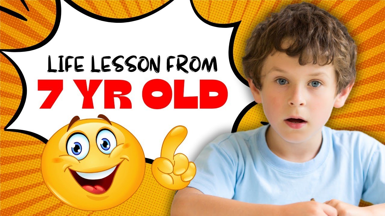Life's BIGGEST Lesson from a 7-Year-Old! | Personal Growth & Mindset ...