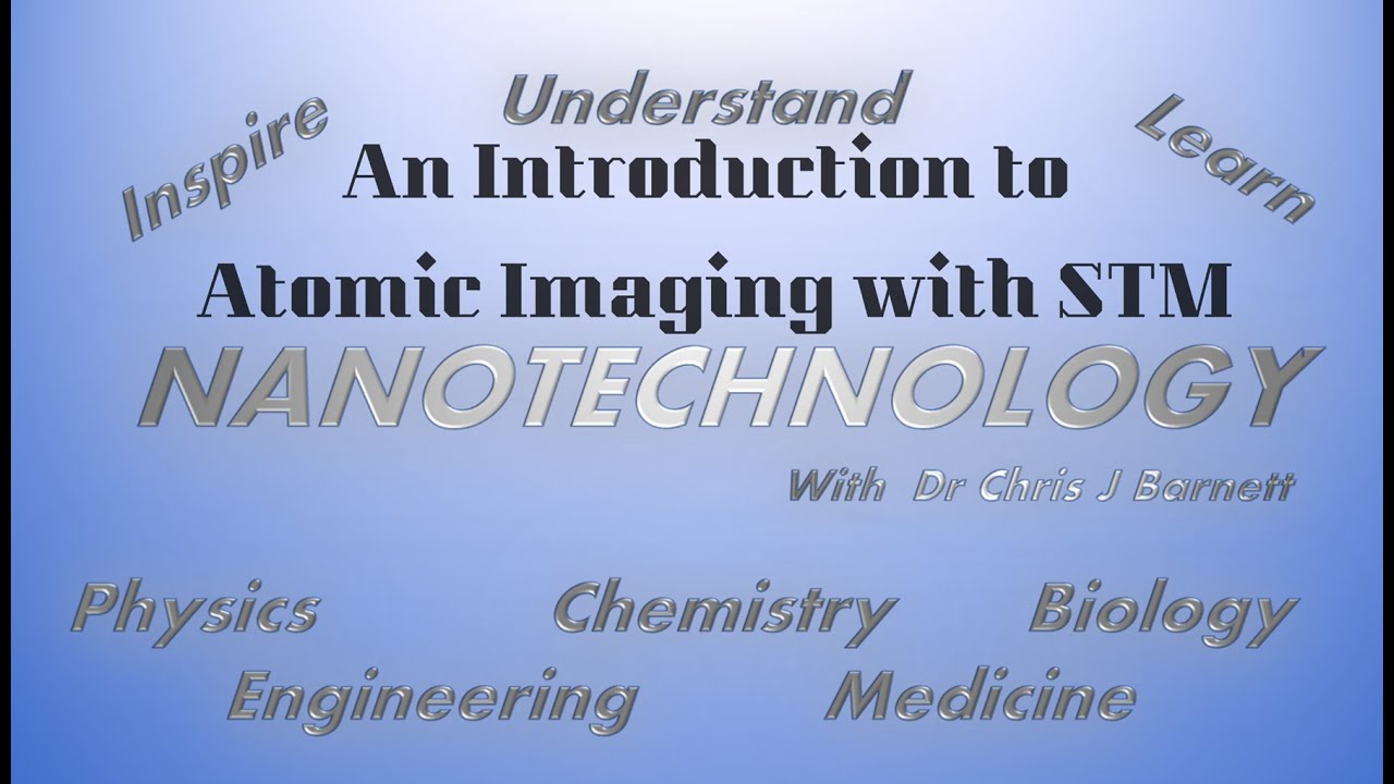 An Introduction to Atomic Imaging with STM - YouTube