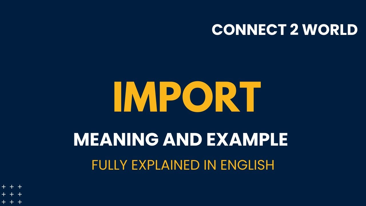 What Does import Means || Meanings And Definitions With import in ...