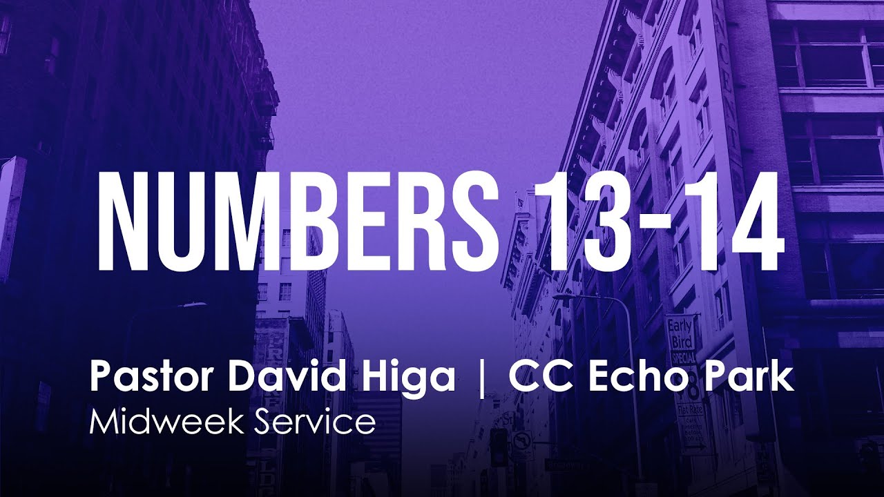 Numbers 13-14 | Midweek Bible Study - YouTube