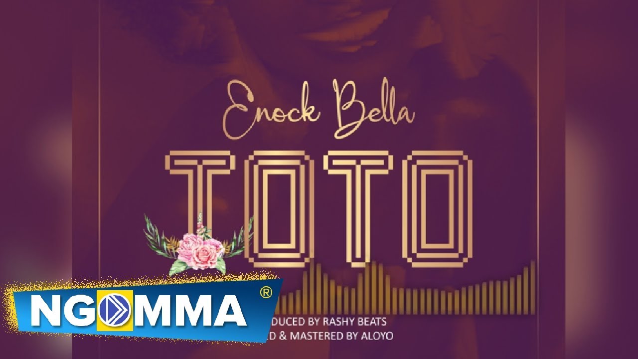 Enock Bella - Toto ( Official Audio ) - YouTube