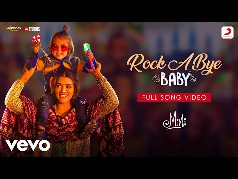 Rock A Bye Baby - Full Song Video|Mimi|Kriti Sanon|@A. R. Rahman|Julia G.,Khatija.