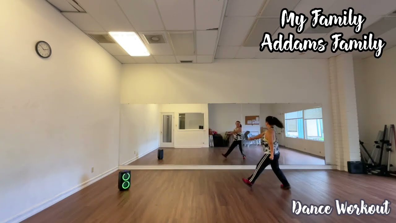 My Famly (From Addams Family) / dance Workout / Dance Exercise/ Dance ...