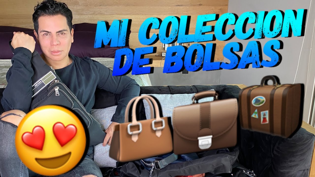 MI COLECCIÓN DE BOLSAS 💼 JAVIER DERMA - YouTube