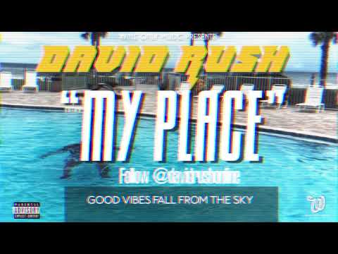 David Rush My Place - YouTube Music