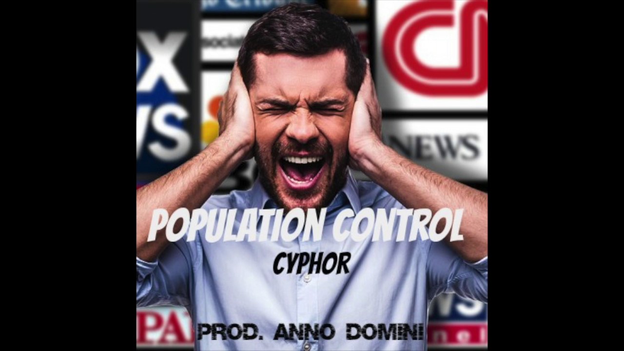 Cyphor - "Population Control [Prod Anno Domini]" [OFFICIAL AUDIO] - YouTube