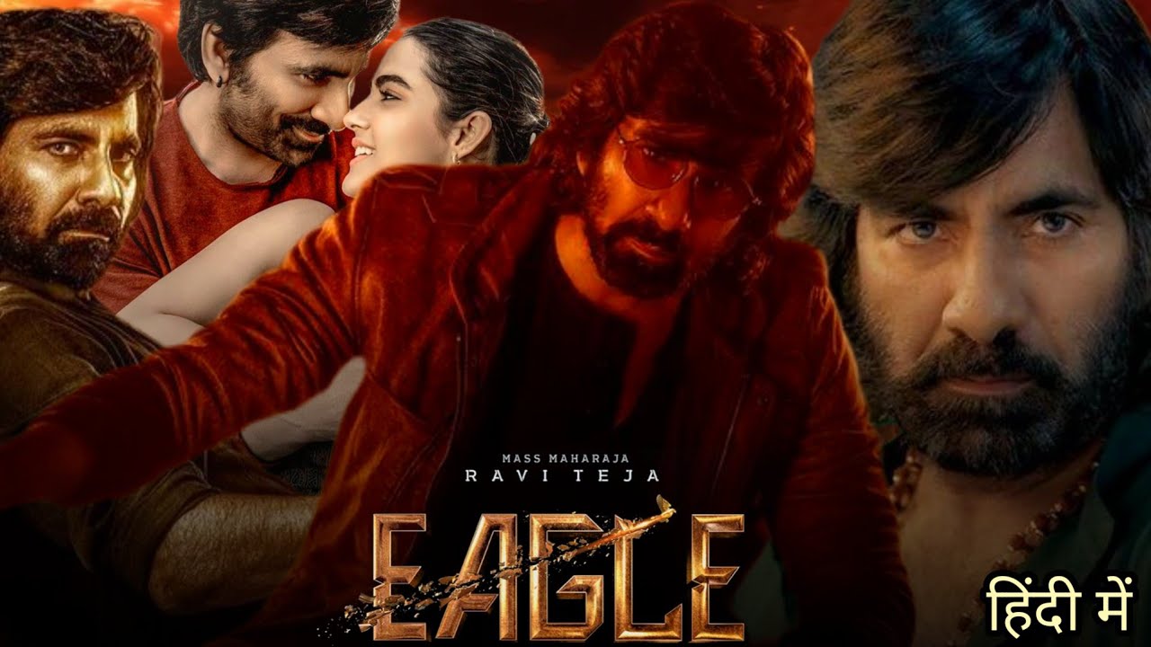 Eagle Movie Ott Release Update | Eagle Hindi Dubbed Movie Release | Ravi Teja New Movie 2024 ...