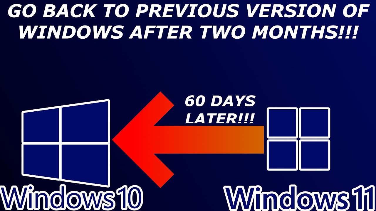 Extend the "Go back to previous version of Windows" for up to 60 days ...