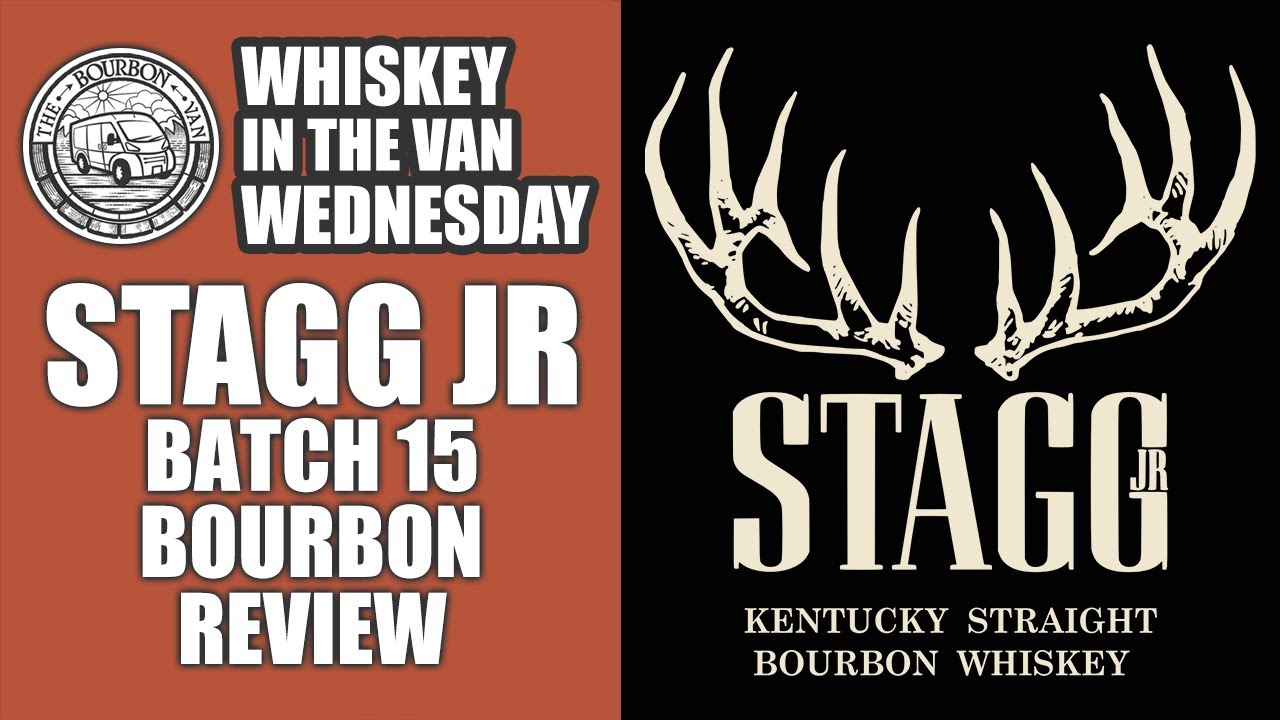 Stagg Jr Batch 15 Bourbon Review - Whiskey in the Van Wednesday - YouTube