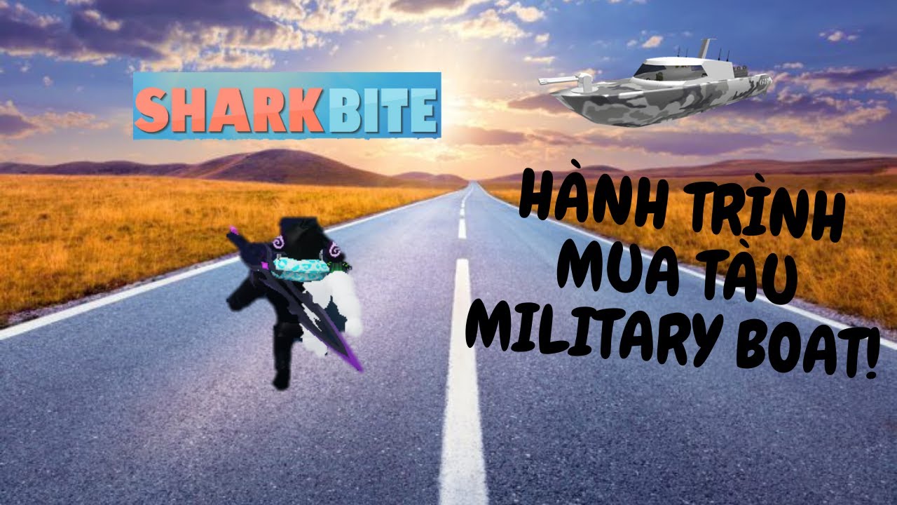 Hành trình mua tàu military boat/SHARKBITE P2 - YouTube