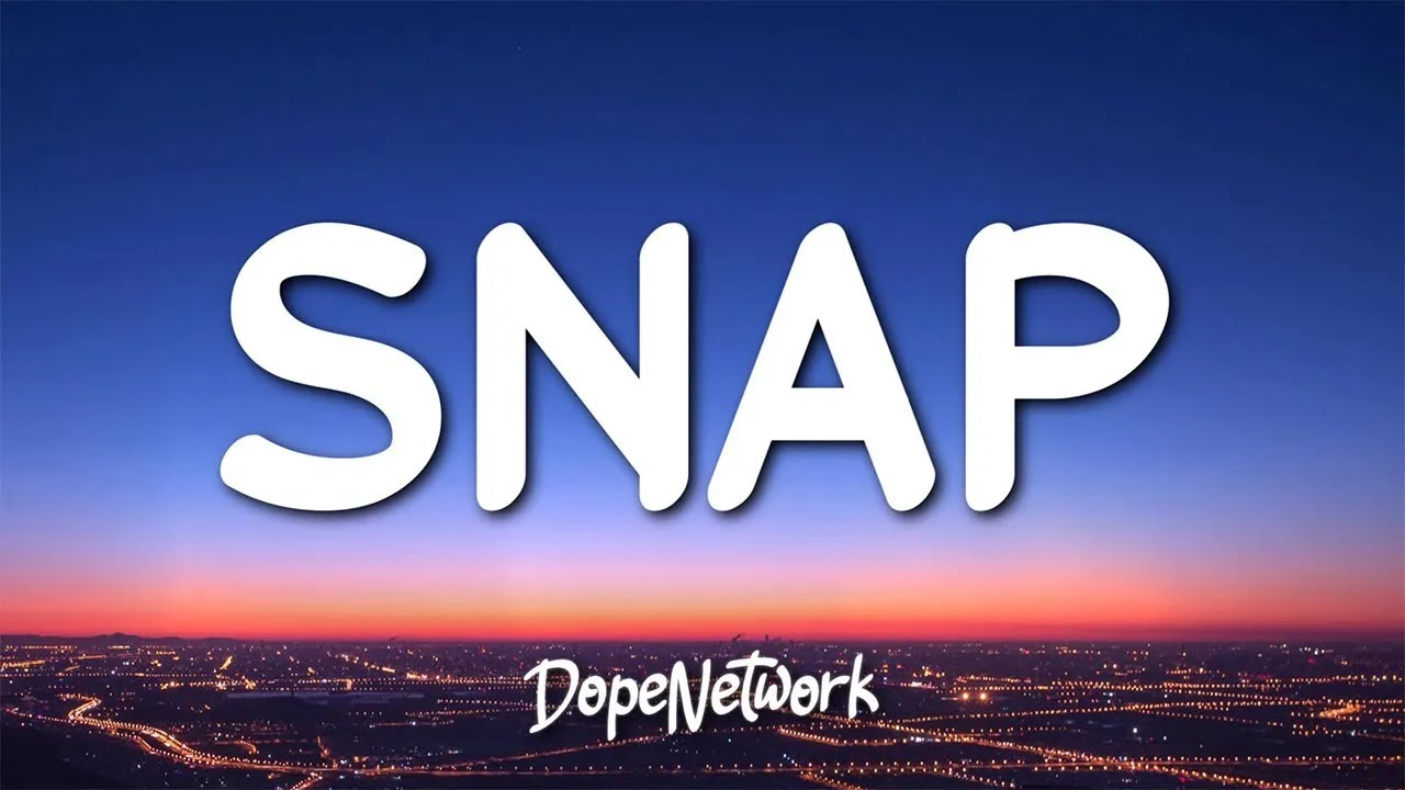 SNAP (Lyrics) - YouTube