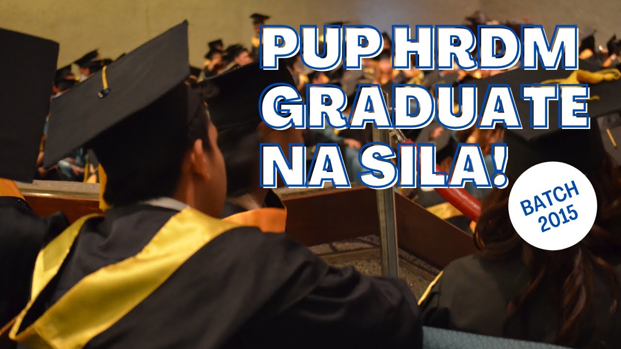 PUP HRDM Batch 2015 Year-end Graduation - YouTube