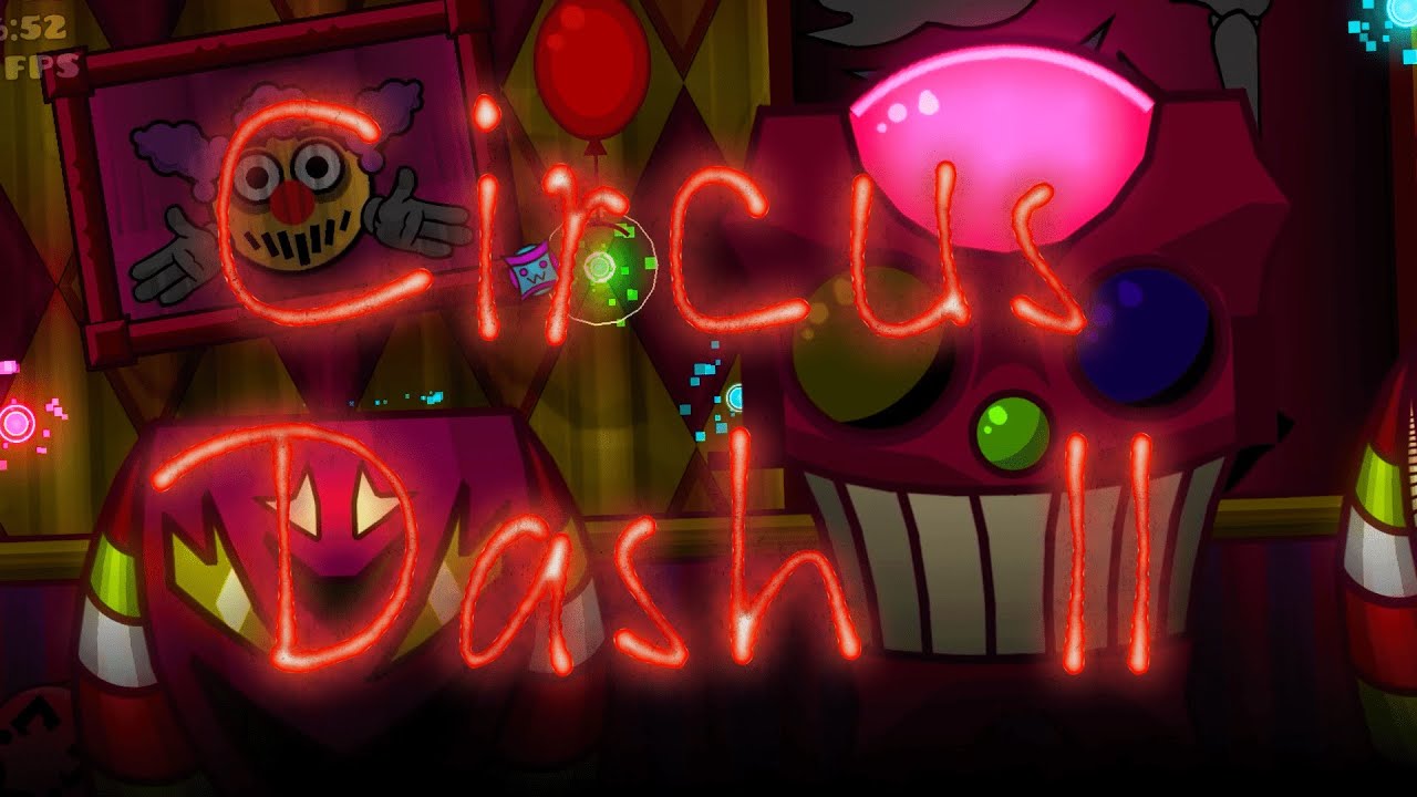 Circus Dash II 100% [Hard Demon] By Mcaasj | Geometry Dash 2.2 - YouTube