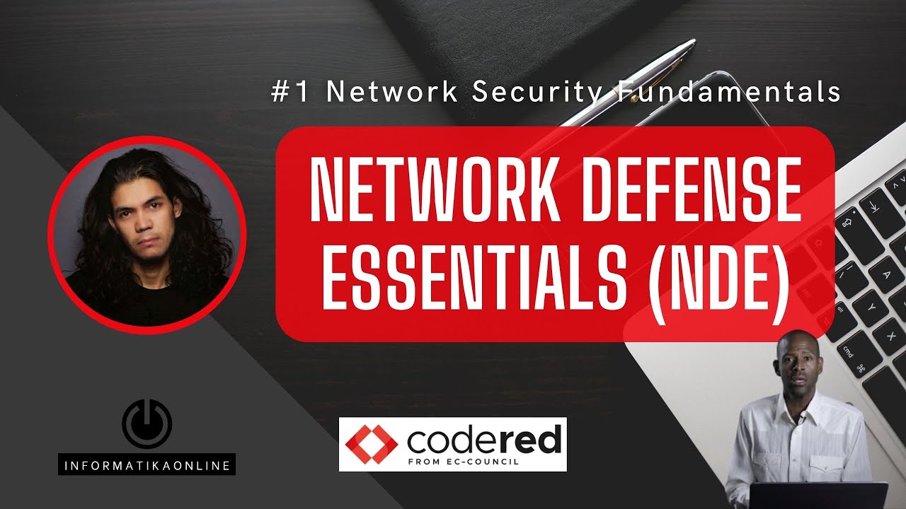 #1 Network Security Fundamentals - Network Defense Essentials (NDE ...
