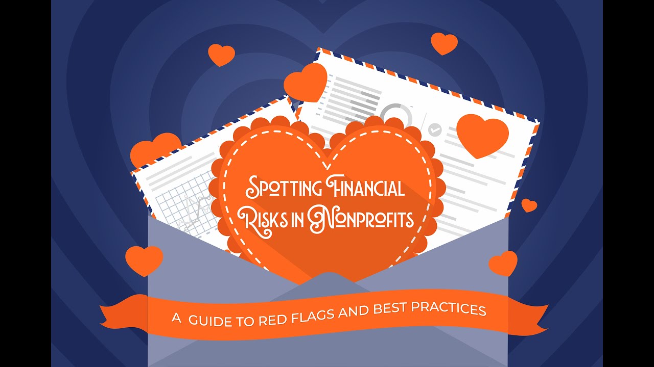 Spotting Financial Risks in Nonprofits: A Guide to Red Flags and Best ...