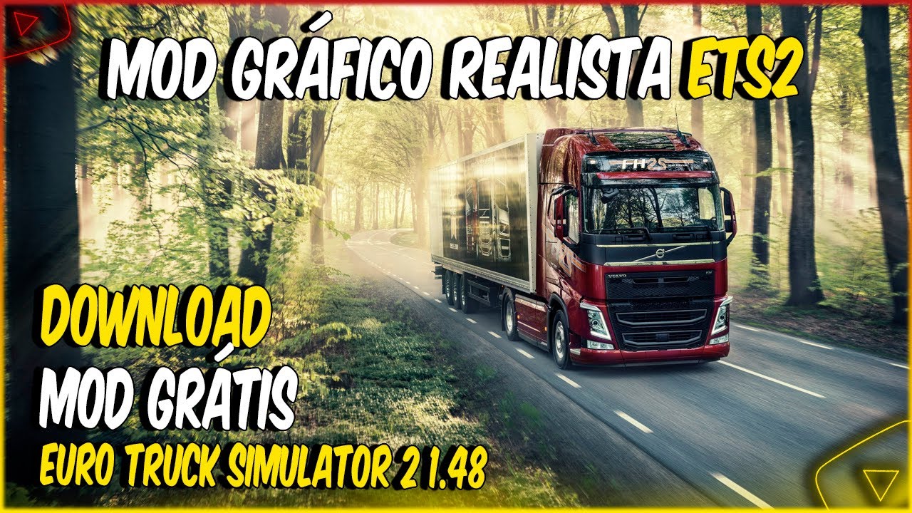 Saiu Melhor Mod Gráfico para EURO TRUCK SIMULATOR 2 1.48 Realistic ...