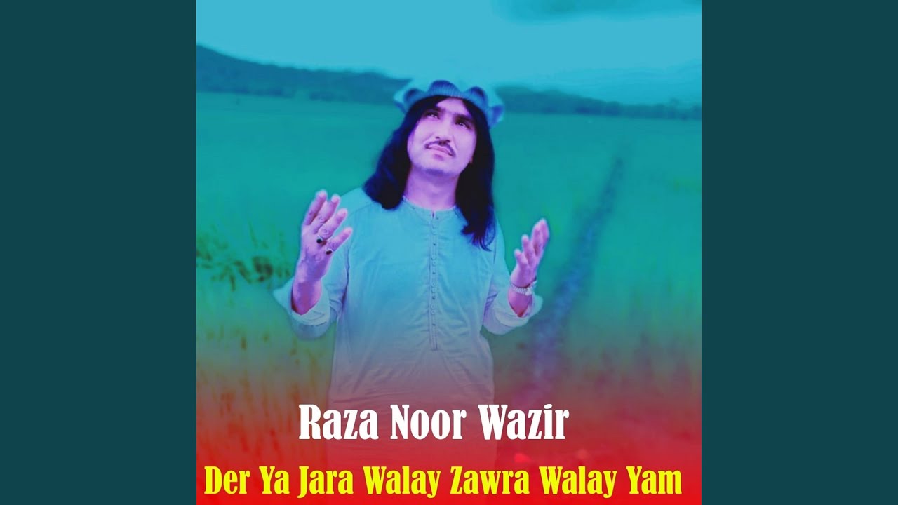 Der Ya Jara Walay Zawra Walay Yam - YouTube