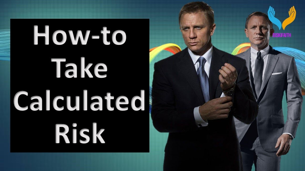 How to Take Calculated Risk - YouTube