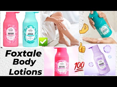 Foxtale Moisture Body Lotion and Brightening Body Lotion Review ...