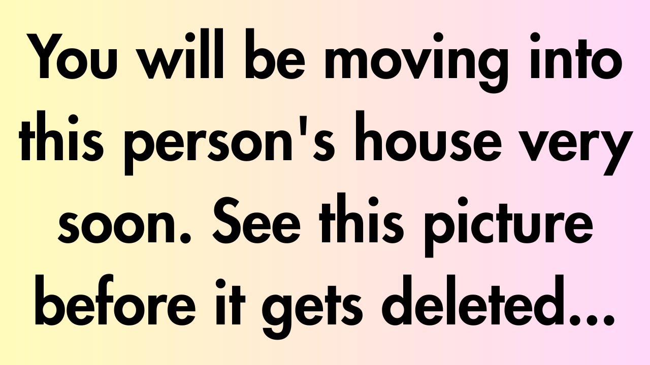 Angels say | You will be moving into this person's house... | Angel ...