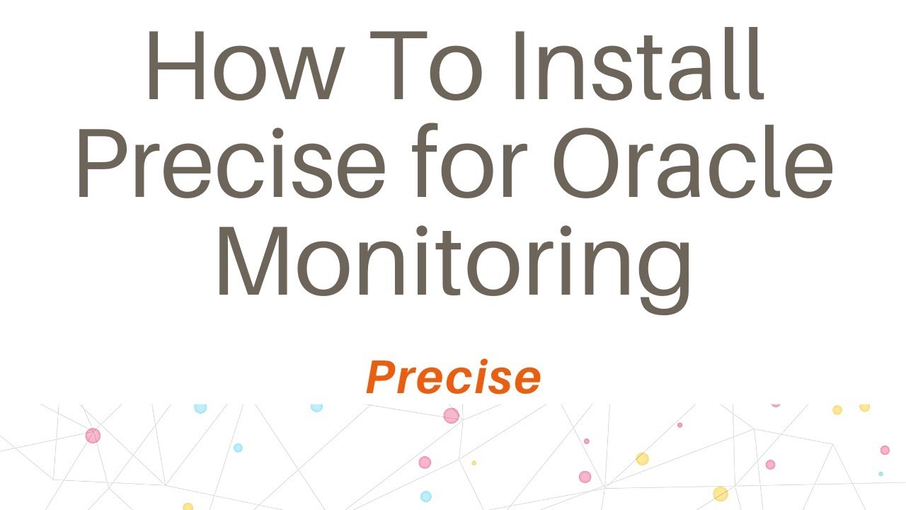 How To Install Precise for Oracle Monitoring - YouTube