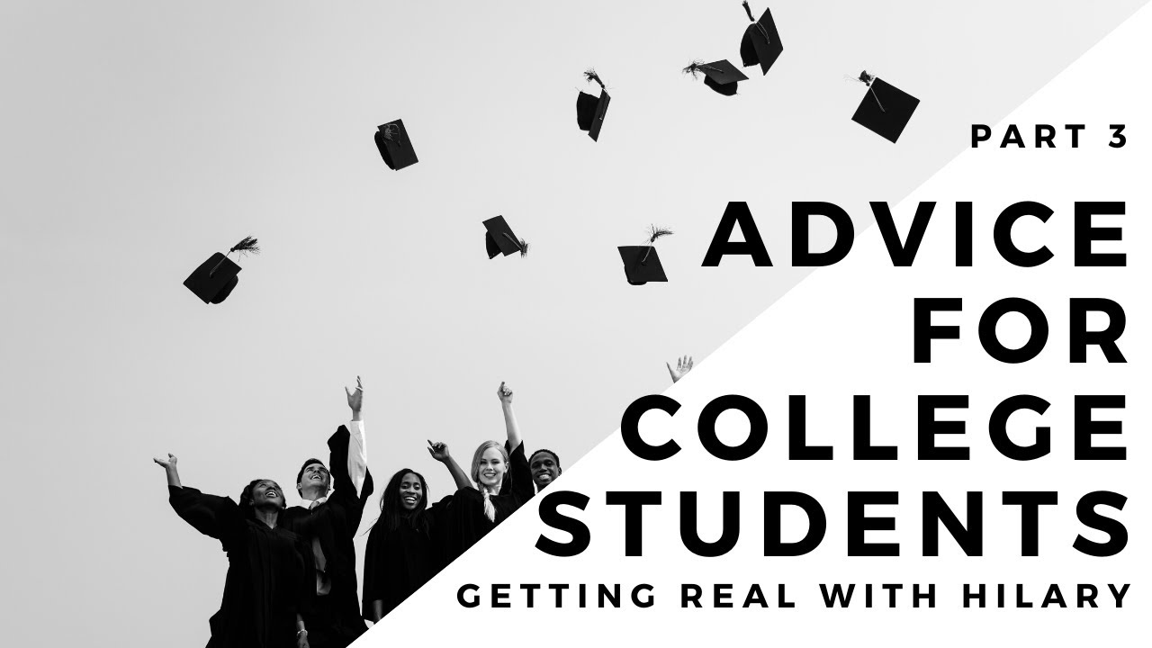 Advice For College Students Part 3 YouTube advice-for-college-students-part-3-youtube