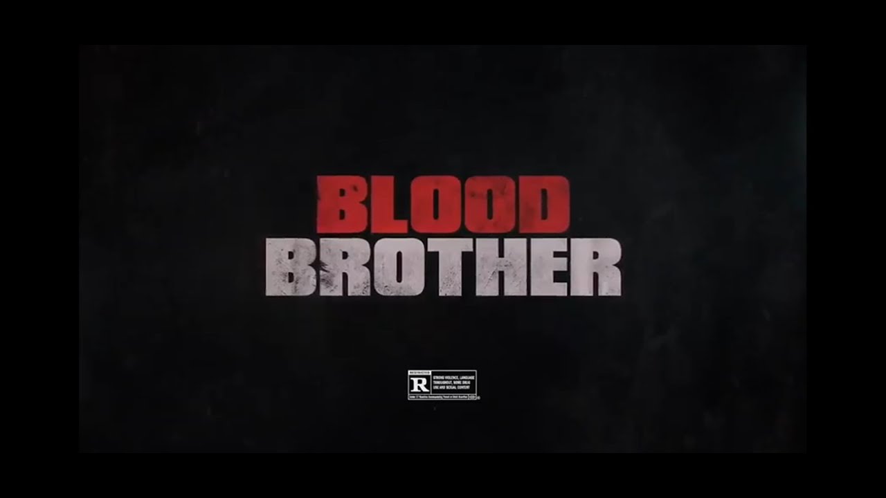 [Trailer] BLOOD BROTHER 2018 - YouTube