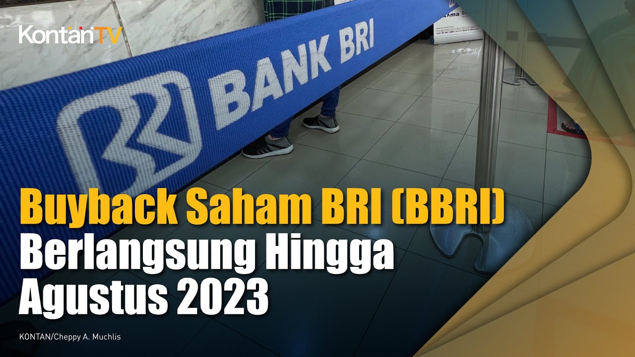 Buyback Saham BRI (BBRI) Berlangsung Hingga Agustus 2023 - YouTube