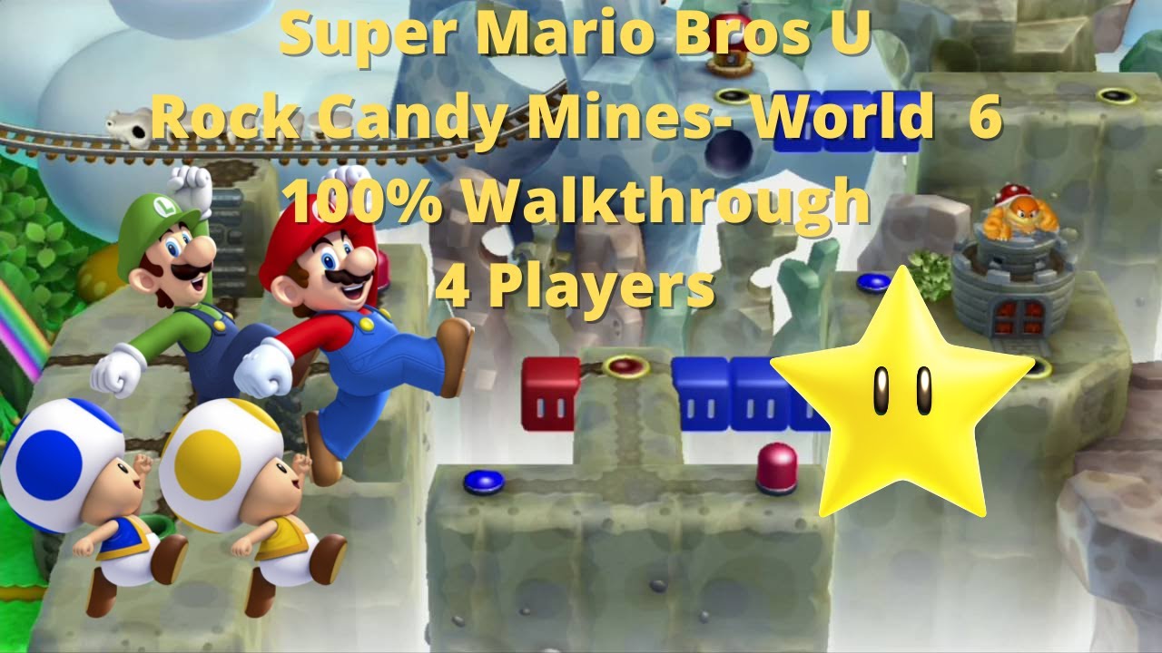 New Super Mario Bros U: 100% Walkthrough Rock-Candy Mines - YouTube
