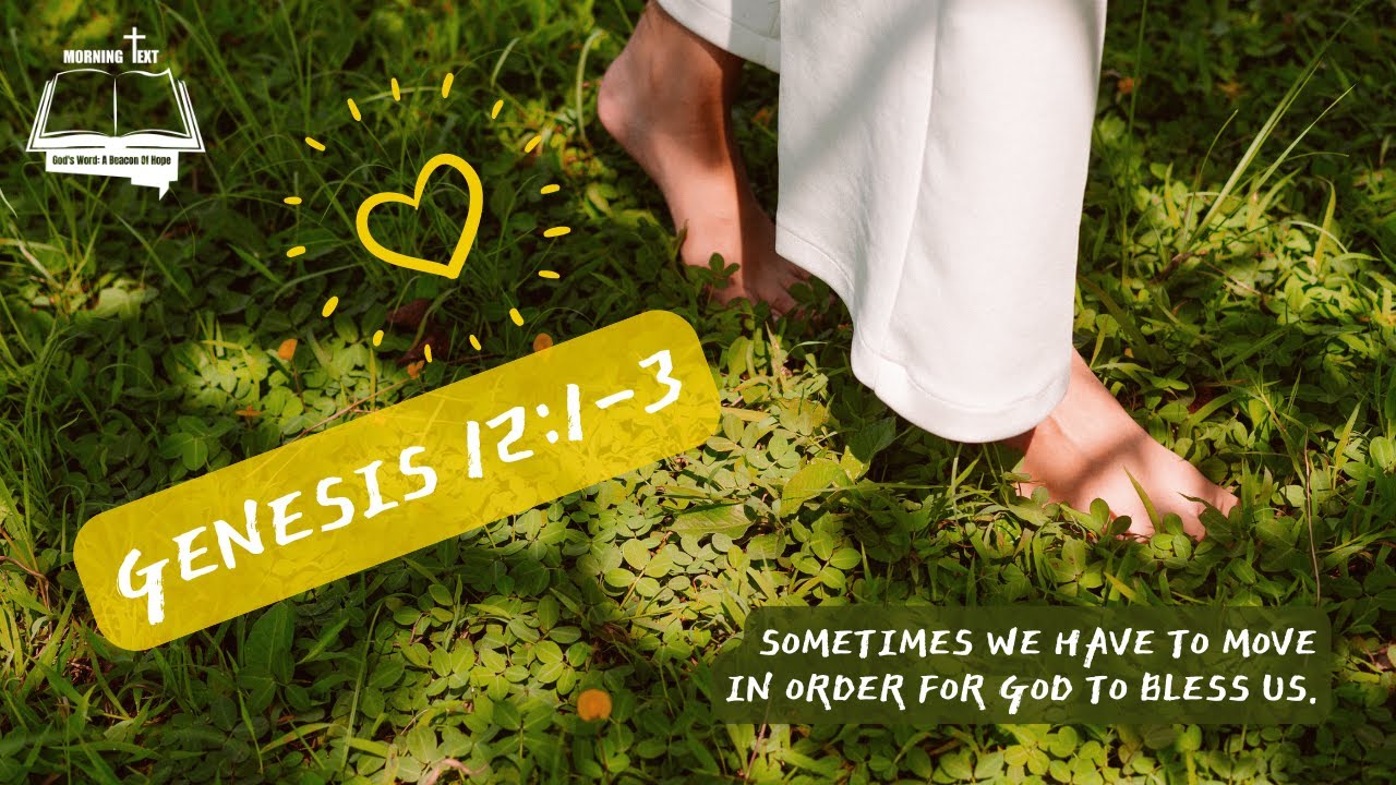 Morning Inspiration and Bible Verse (Genesis 12:1-3) Saturday, August ...