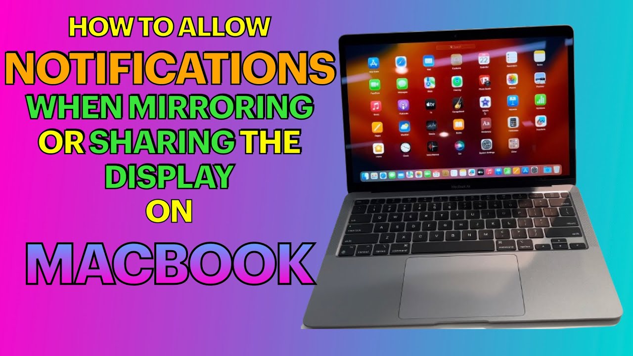 How to Allow Notifications when Mirroring or Sharing the Display on ...