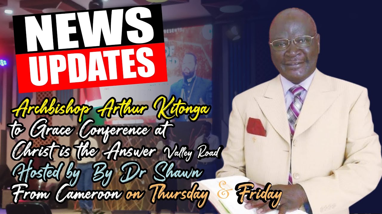News Updates! Archbishop Kitonga to grace a Conference at CITAM Nairobi ...