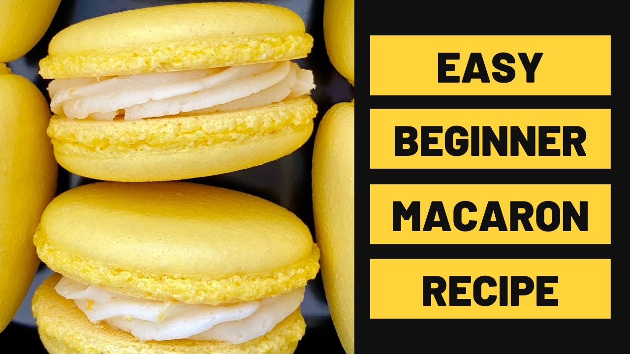 How To Make Macarons Easy Beginner Macaron Recipe ReaI Time In How To Make Macarons Easy Beginner Macaron Recipe ReaI Time In