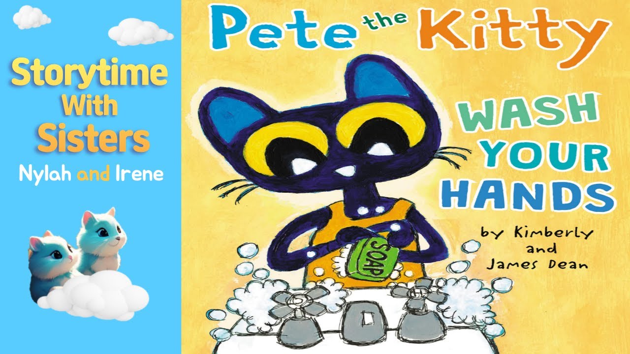 💚Pete the Kitty WASH YOUR HANDS | Read Aloud for Kids - YouTube