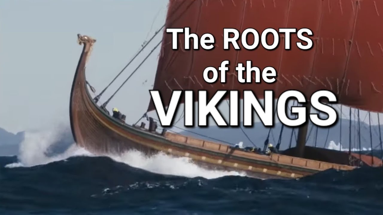 The ROOTS of the VIKINGS - YouTube