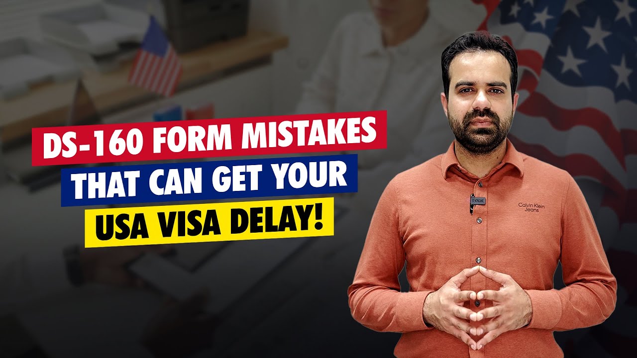 DS-160 Form Common Mistakes | Avoid These Errors for USA Visa Approval ...