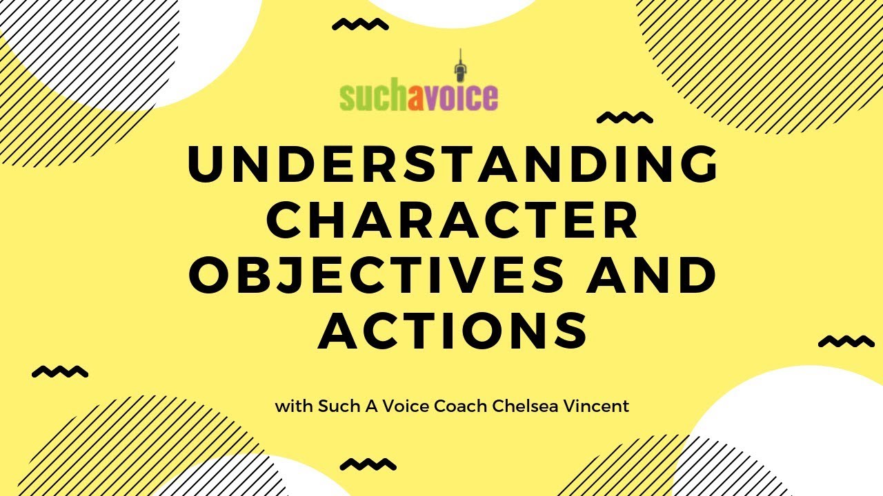 Understanding Character Objectives and Actions - YouTube