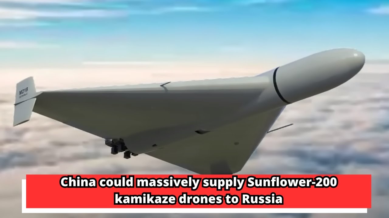 China could massively supply Sunflower 200 kamikaze drones to Russia - YouTube
