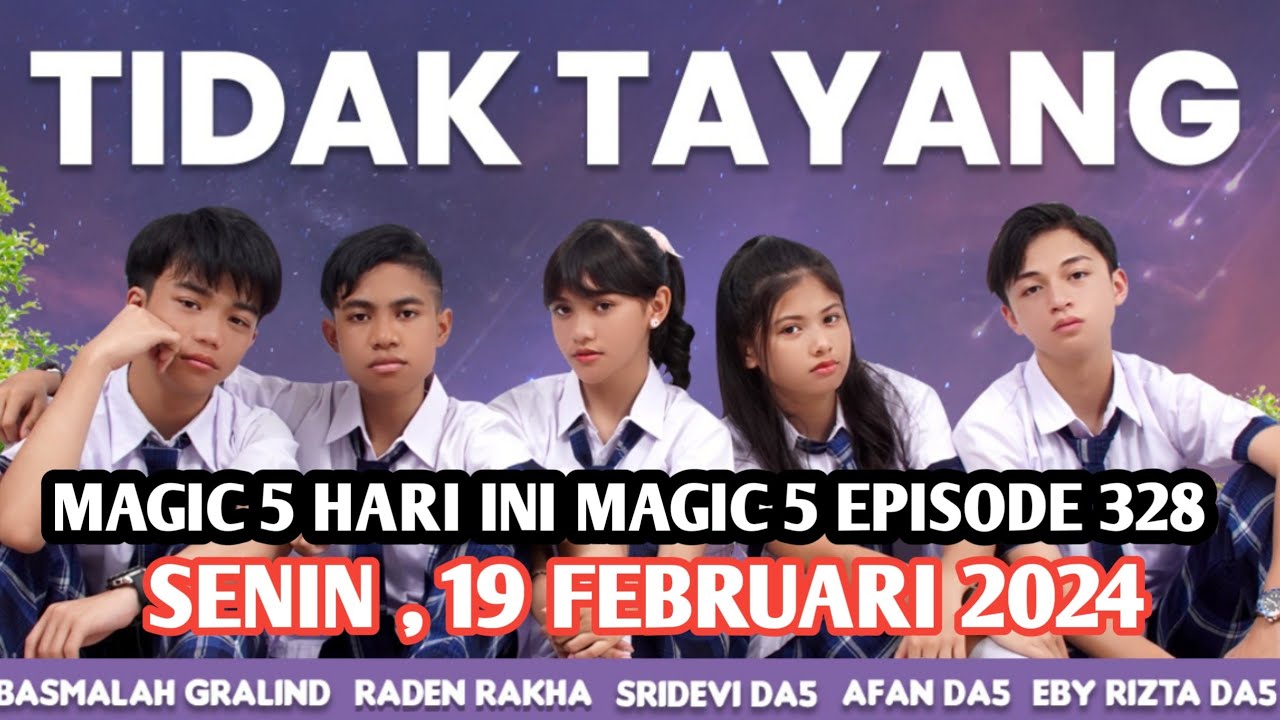 Magic 5 Hari ini | Magic 5 Episode 328 Hari ini Senin 19 Februari 2024 ...
