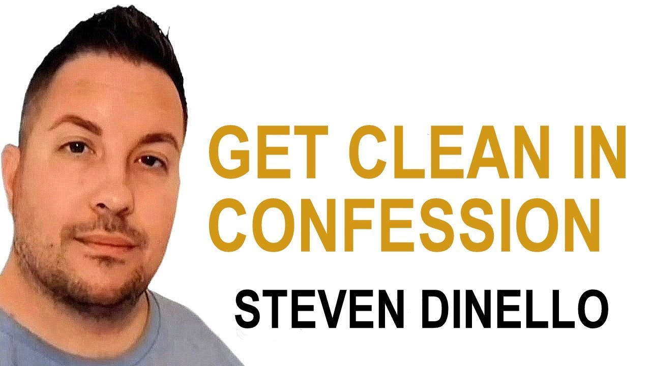 GET CLEAN IN CONFESSION - YouTube